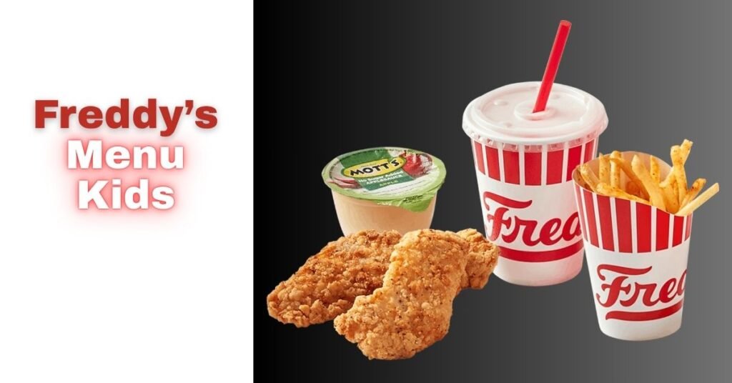 Discover Freddys Menu Kids Meals and Family Dining Options