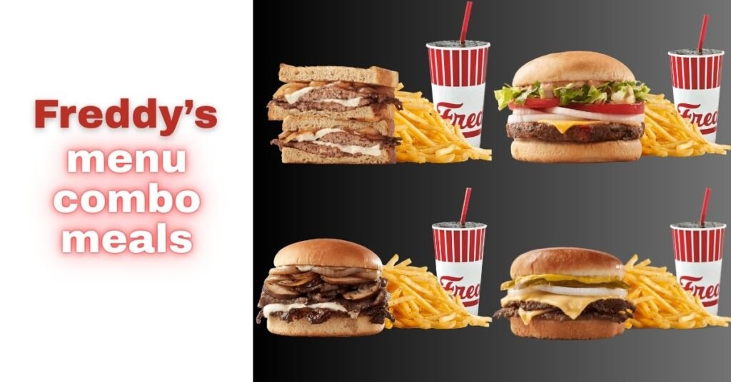 Freddy's menu combo meals and seasonal dining guide