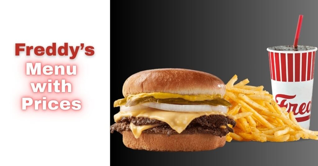 Freddy's Menu with Prices Burgers Salads Seasonal Specials